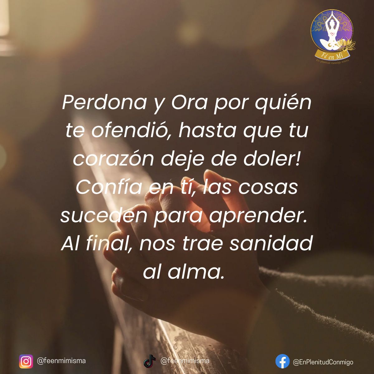 Perdona y Ora! – Reflexion – Fe en mi misma